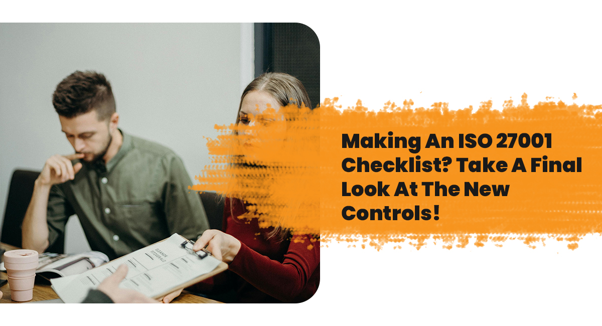 An Updated Checklist Of ISO 27001 Controls For Your Audit